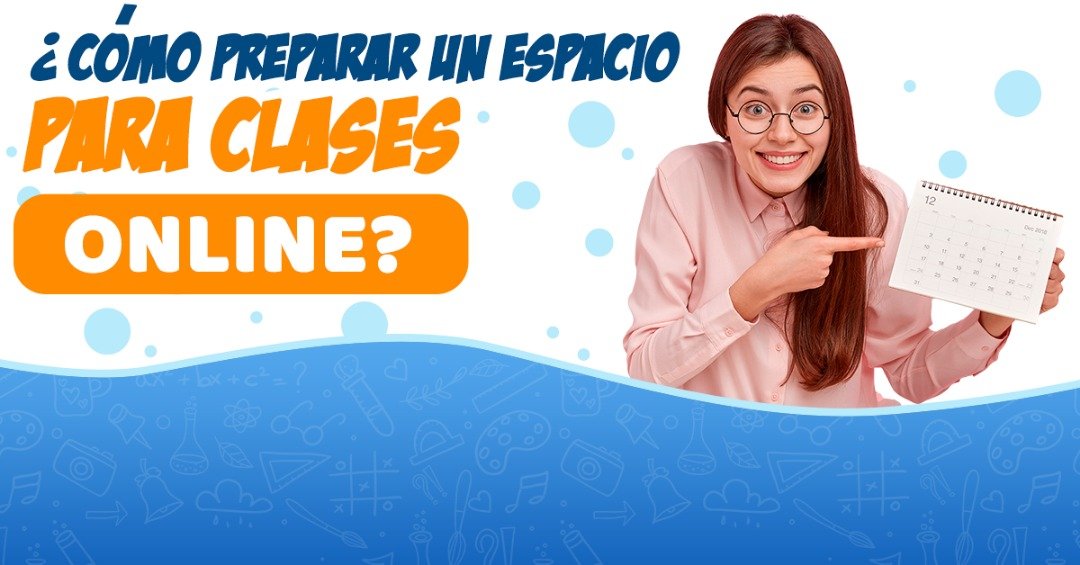 Cómo preparar un espacio para clases online | Clases Yo Puedo
